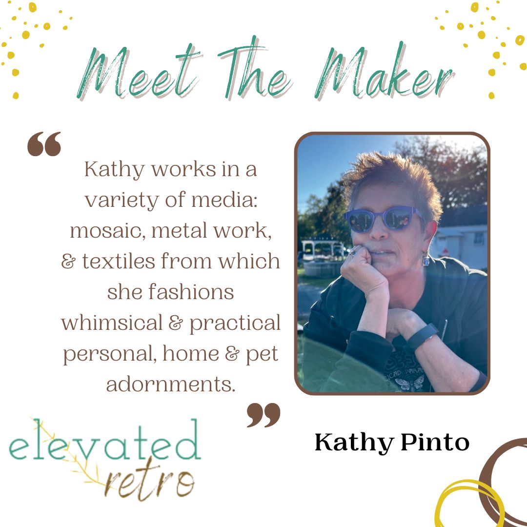 Meet The Maker - Kathy Pinto – elevatedretro